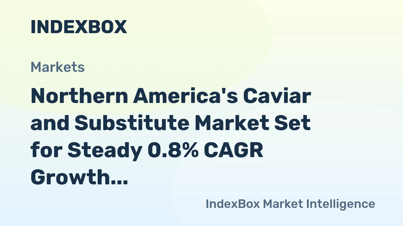 Northern America's Caviar and Substitute Market Set for Steady 0.8% CAGR Growth