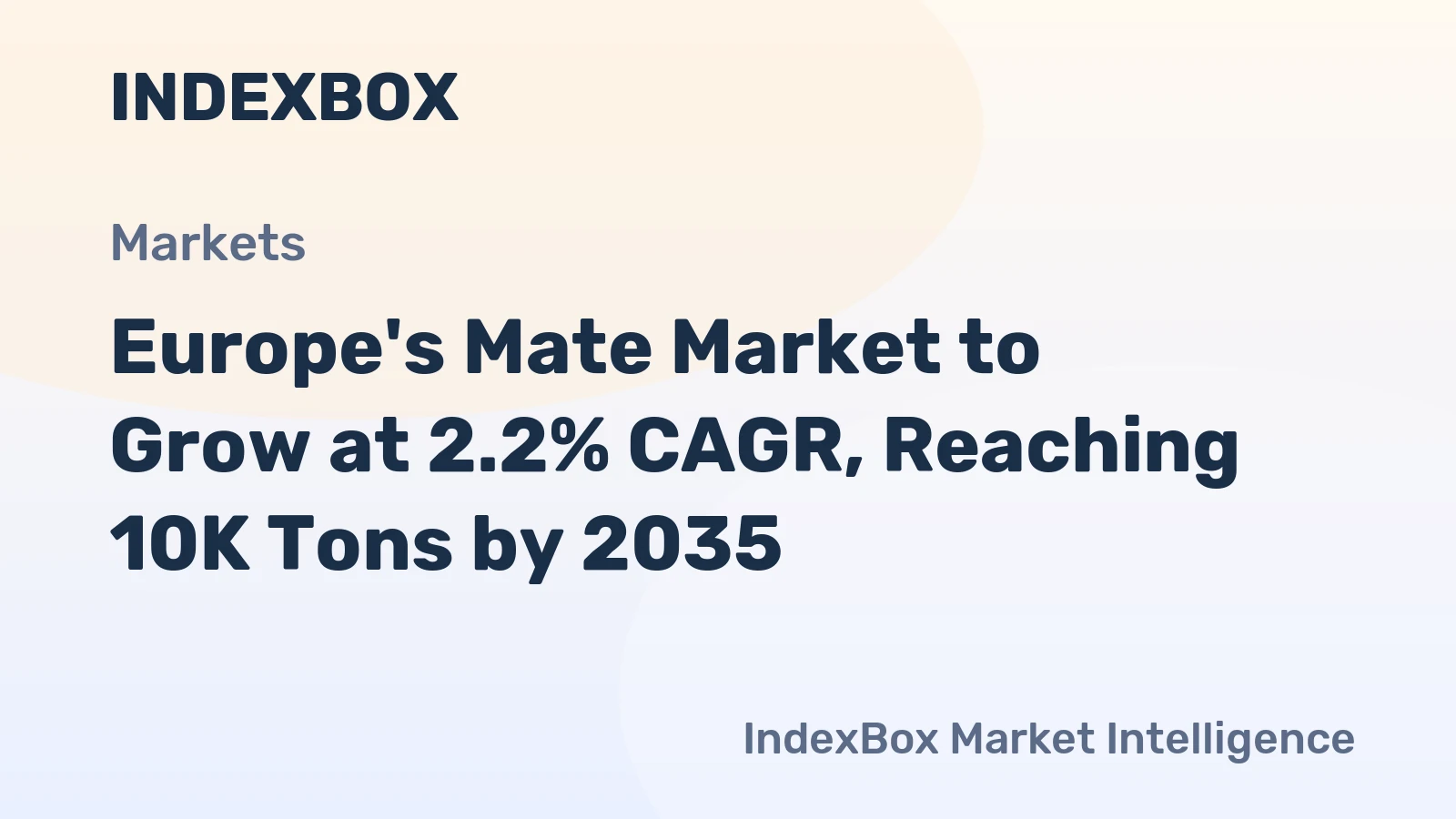 Europe's Mate Market to Grow at 2.2% CAGR, Reaching 10K Tons by 2035