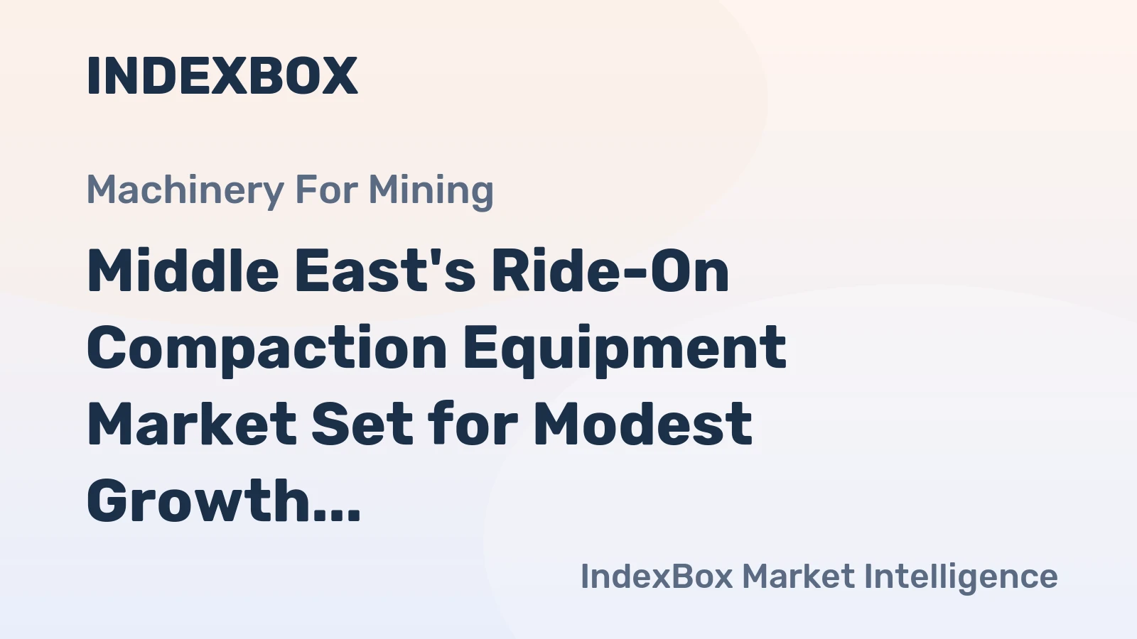 Middle East's Ride-On Compaction Equipment Market Set for Modest Growth to 5.1K Units