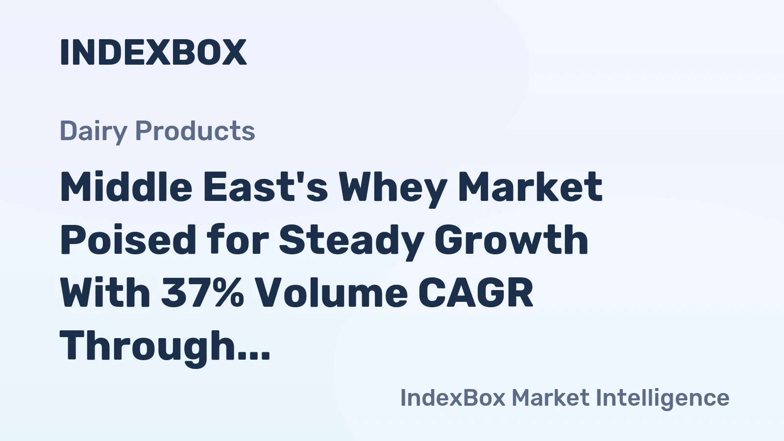 Middle East's Whey Market Poised for Steady Growth With 37% Volume CAGR Through 2035