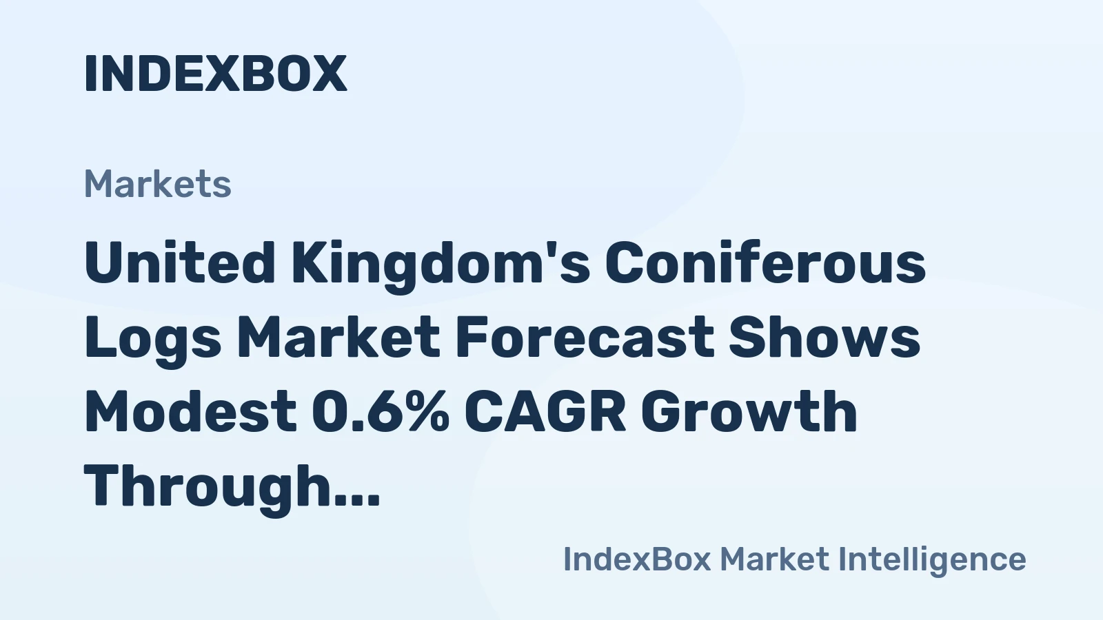 United Kingdom's Coniferous Logs Market Forecast Shows Modest 0.6% CAGR Growth Through 2035