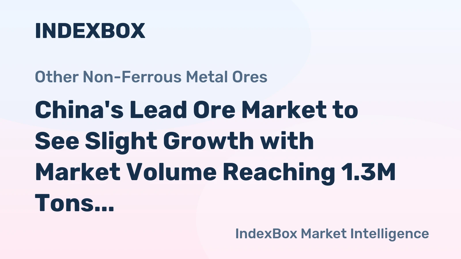 China's Lead Ore Market to See Slight Growth with Market Volume Reaching 1.3M Tons and Value at $2.4B by 2035
