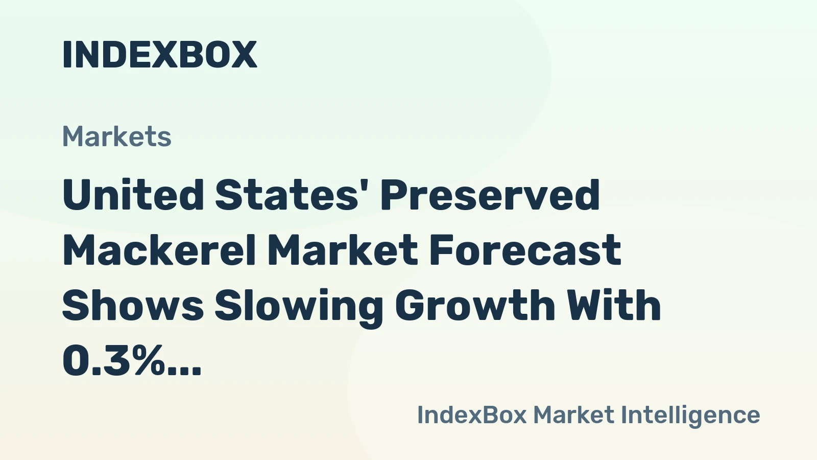 United States' Preserved Mackerel Market Forecast Shows Slowing Growth With 0.3% Volume CAGR to 2035
