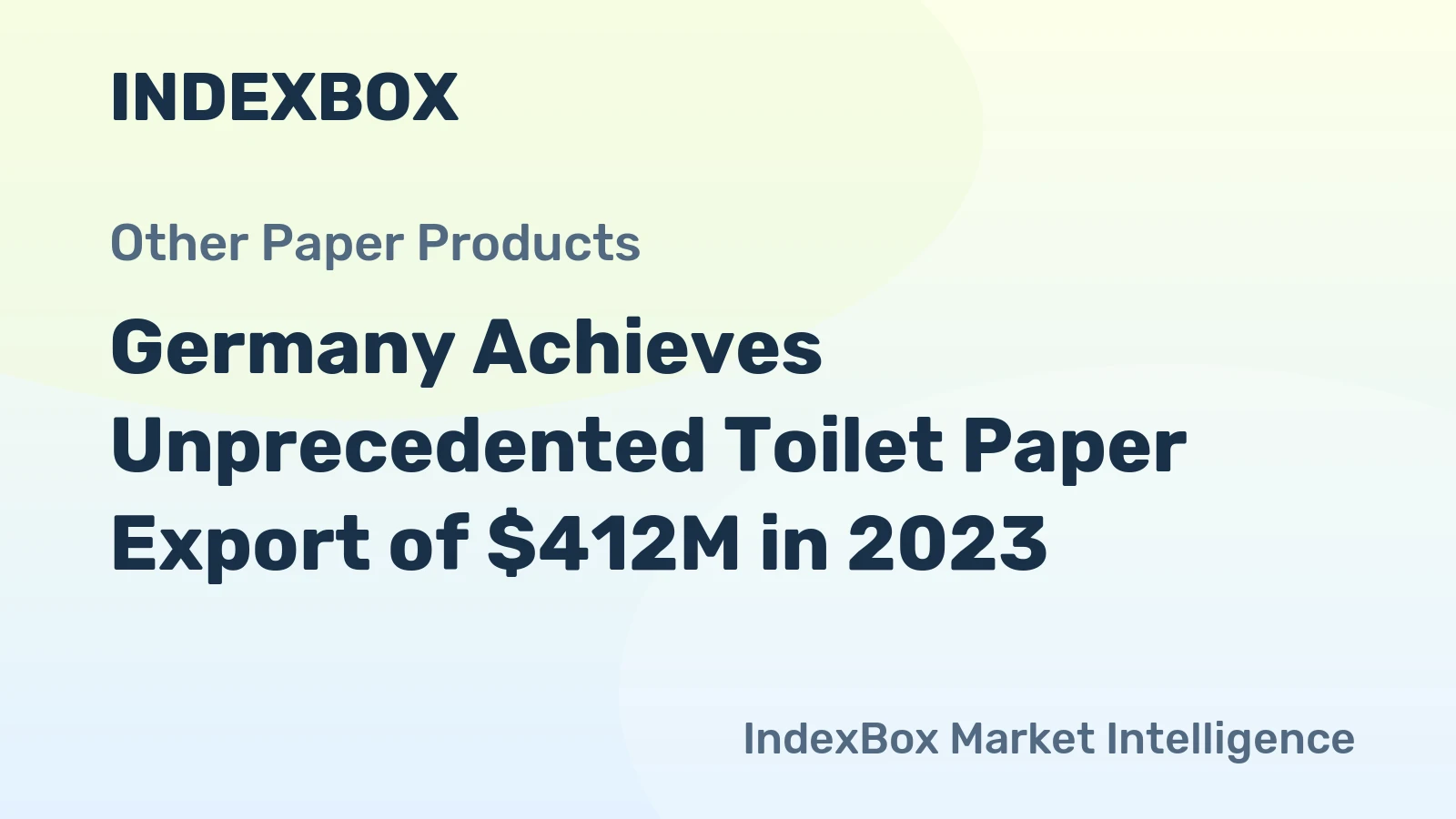 Germany Achieves Unprecedented Toilet Paper Export of $412M in 2023