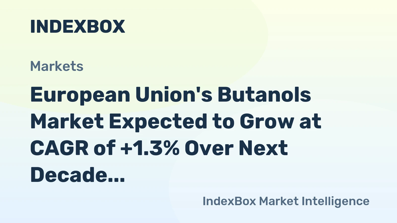 European Union's Butanols Market Expected to Grow at CAGR of +1.3% Over Next Decade
