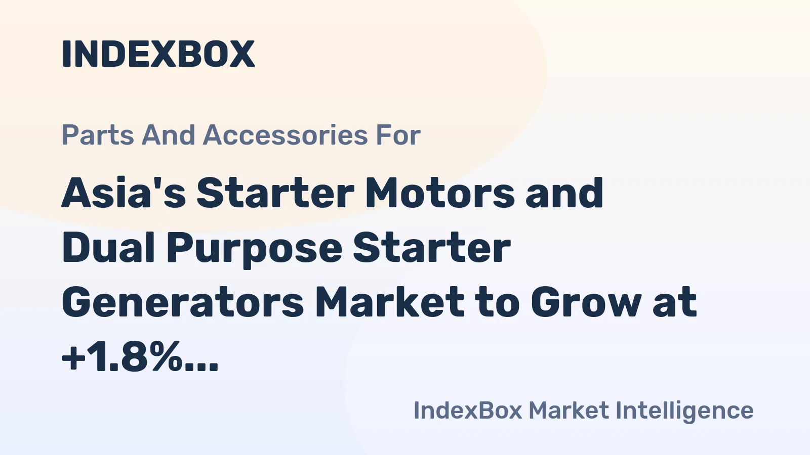 Asia's Starter Motors and Dual Purpose Starter Generators Market to Grow at +1.8% CAGR, Reaching 125M Units by 2035