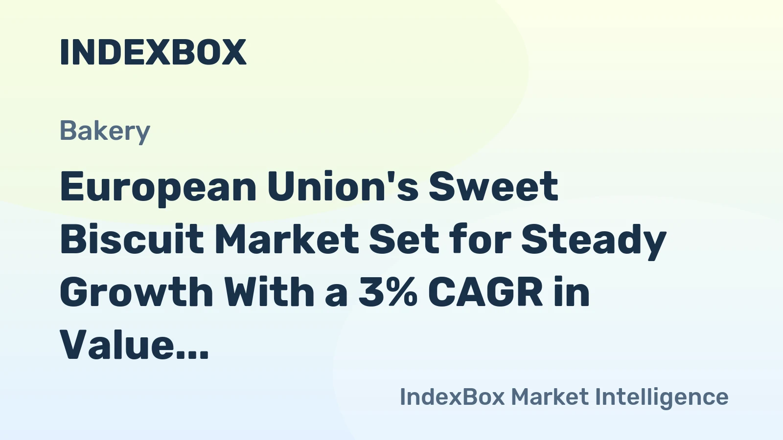 European Union's Sweet Biscuit Market Set for Steady Growth With a 3% CAGR in Value
