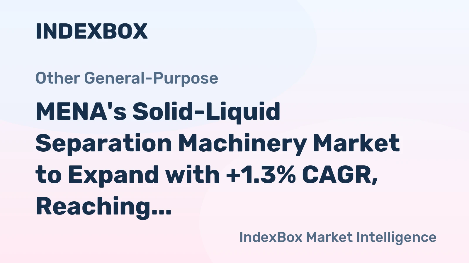 MENA's Solid-Liquid Separation Machinery Market to Expand with +1.3% CAGR, Reaching $1B by 2035