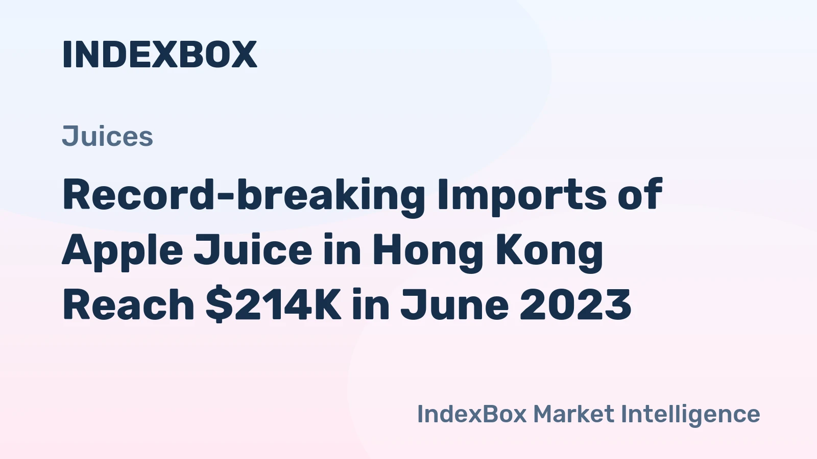 Record-breaking Imports of Apple Juice in Hong Kong Reach $214K in June 2023