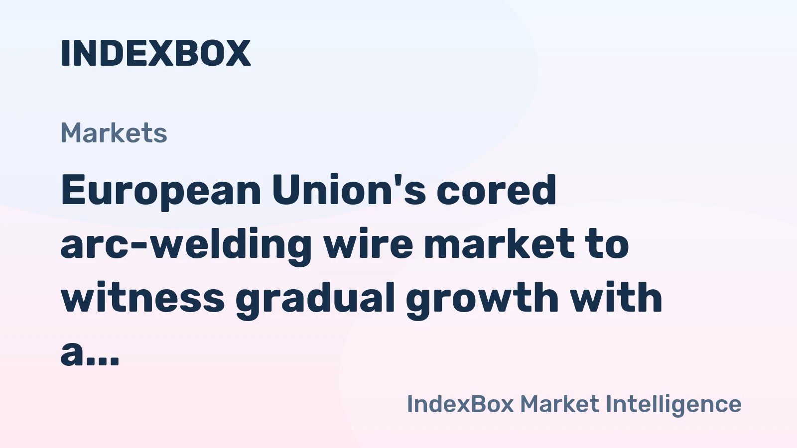 European Union's cored arc-welding wire market to witness gradual growth with a CAGR of +1.4% from 2024 to 2035