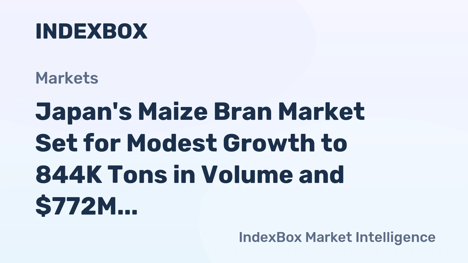 Japan's Maize Bran Market Set for Modest Growth to 844K Tons in Volume and $772M in Value by 2035