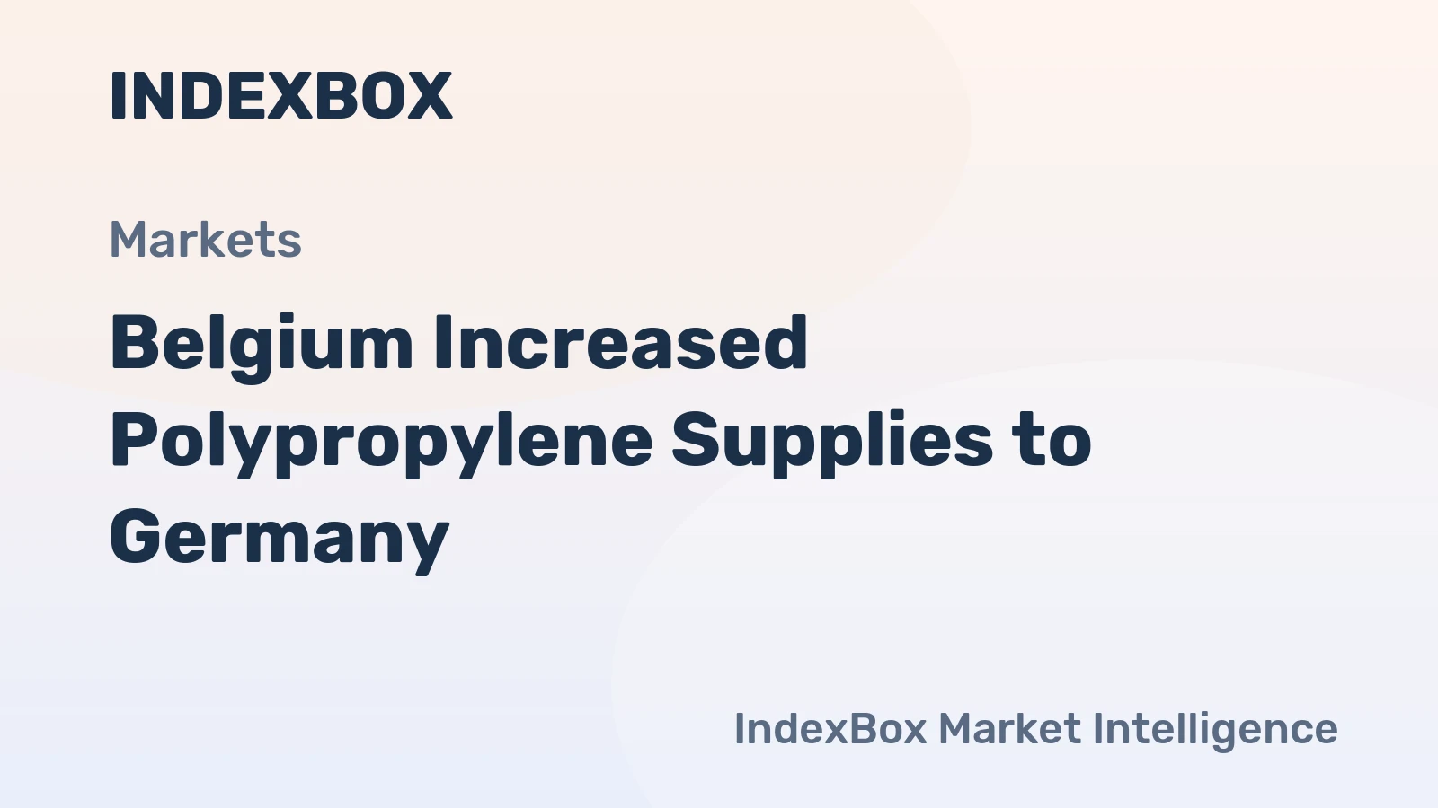Belgium Increased Polypropylene Supplies to Germany