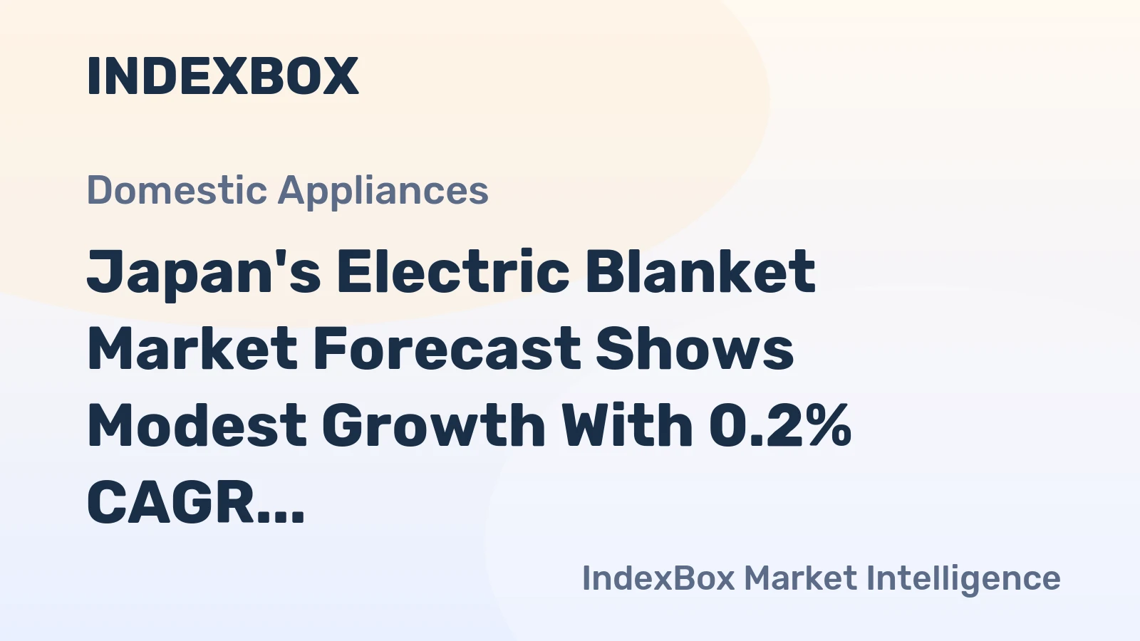 Japan's Electric Blanket Market Forecast Shows Modest Growth With 0.2% CAGR Through 2035