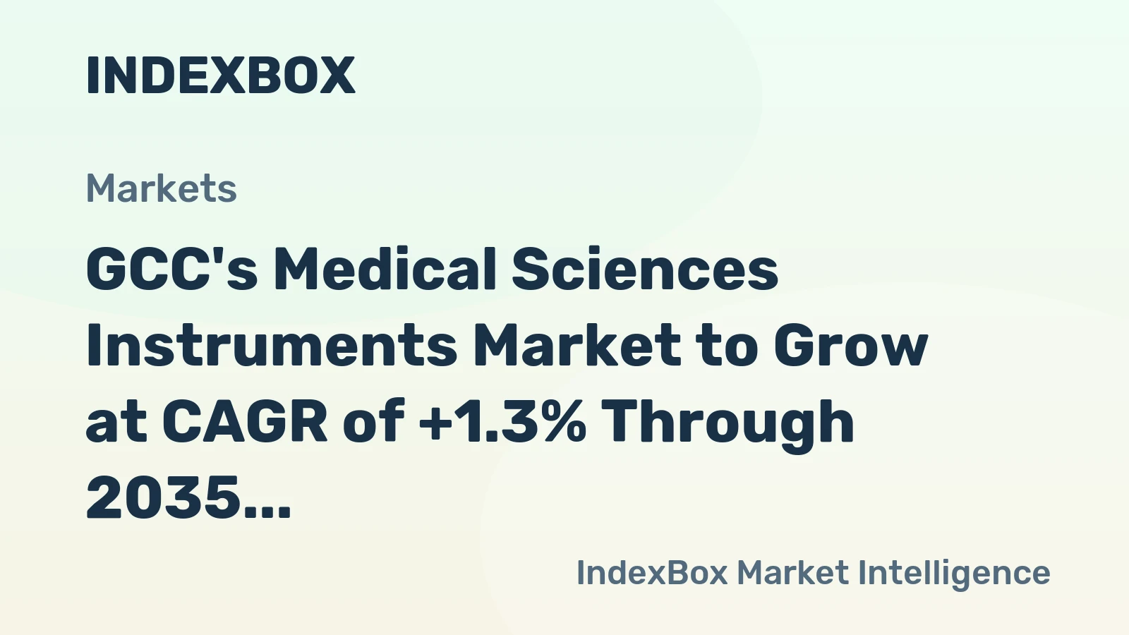 GCC's Medical Sciences Instruments Market to Grow at CAGR of +1.3% Through 2035