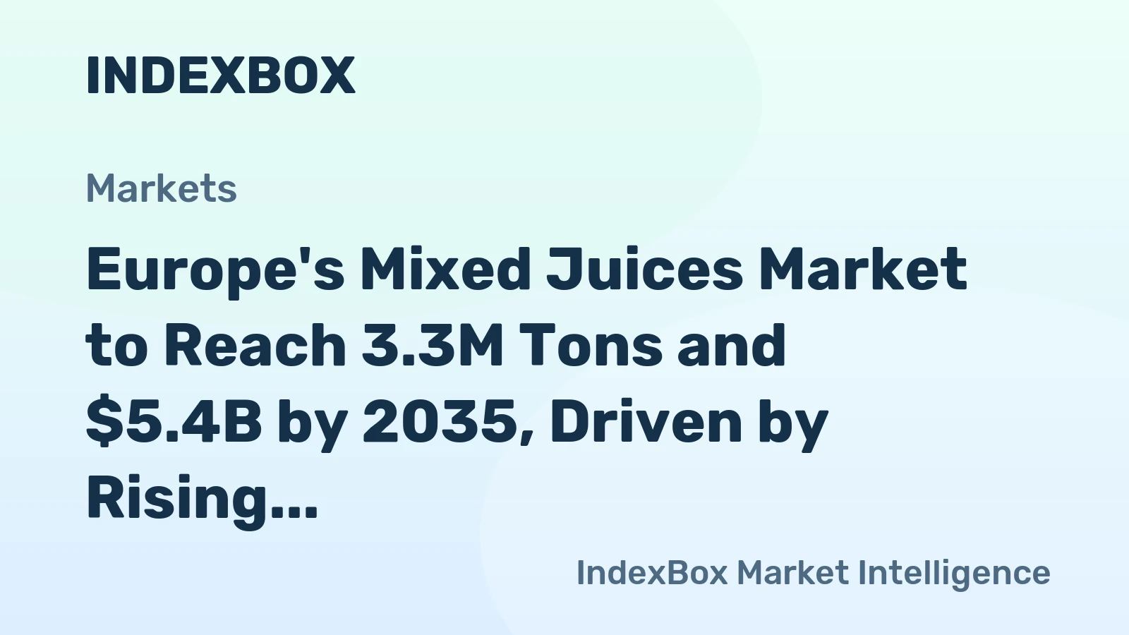 Europe's Mixed Juices Market to Reach 3.3M Tons and $5.4B by 2035, Driven by Rising Demand