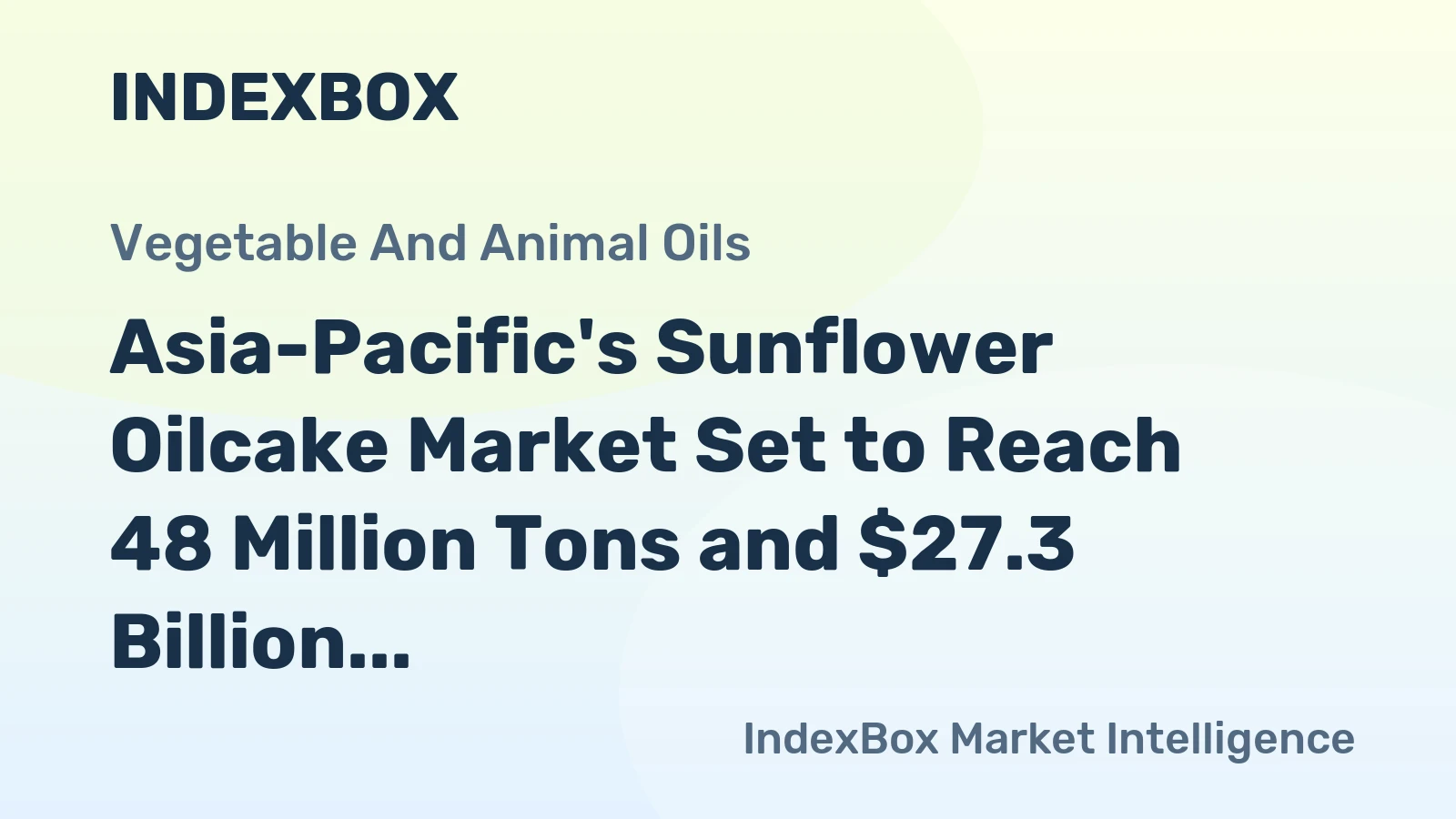 Asia-Pacific's Sunflower Oilcake Market Set to Reach 48 Million Tons and $27.3 Billion by 2035