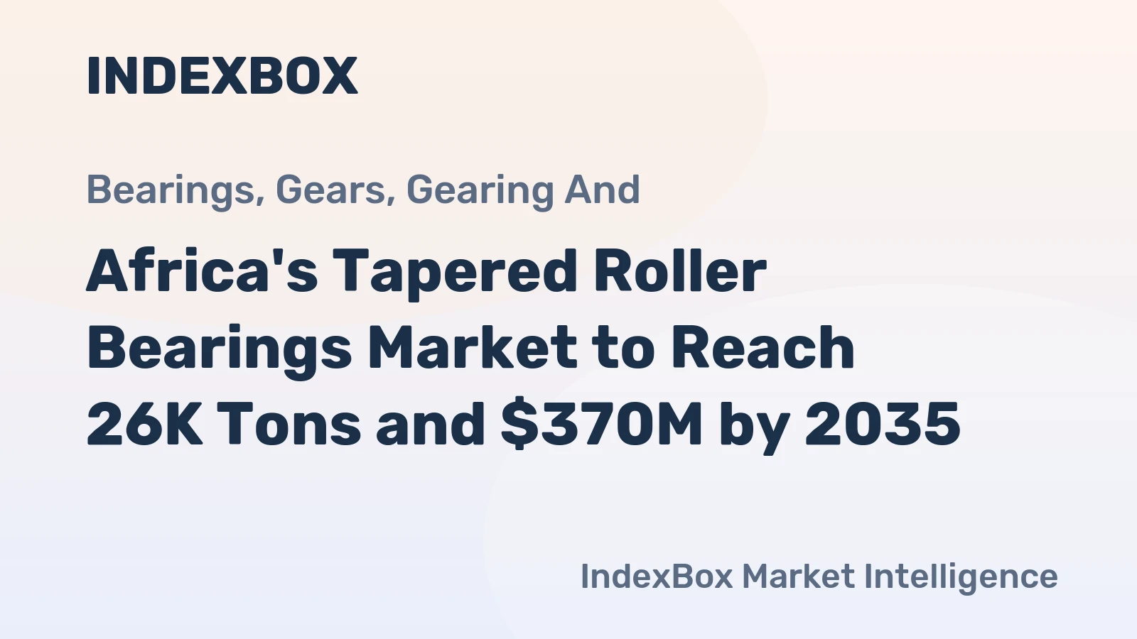 Africa's Tapered Roller Bearings Market to Reach 26K Tons and $370M by 2035
