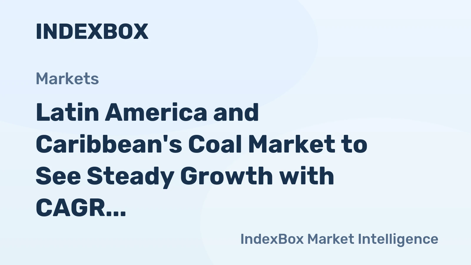 Latin America and Caribbean's Coal Market to See Steady Growth with CAGR of +1.7%