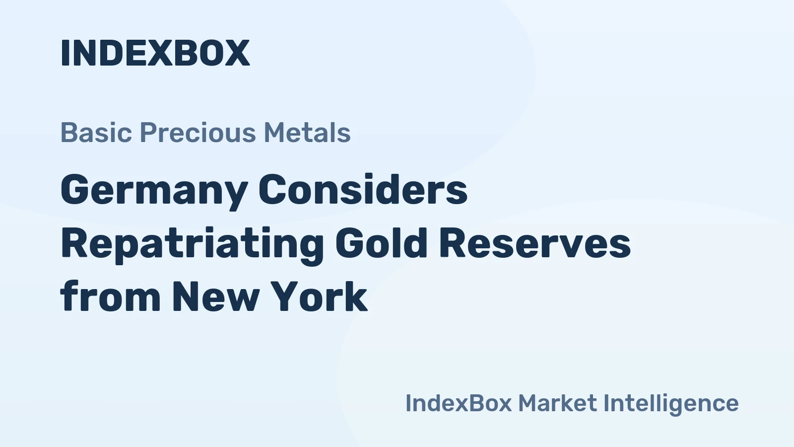 Germany Considers Repatriating Gold Reserves from New York