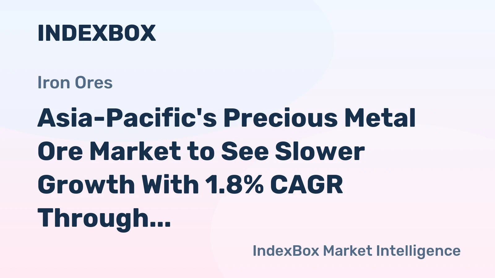 Asia-Pacific's Precious Metal Ore Market to See Slower Growth With 1.8% CAGR Through 2035