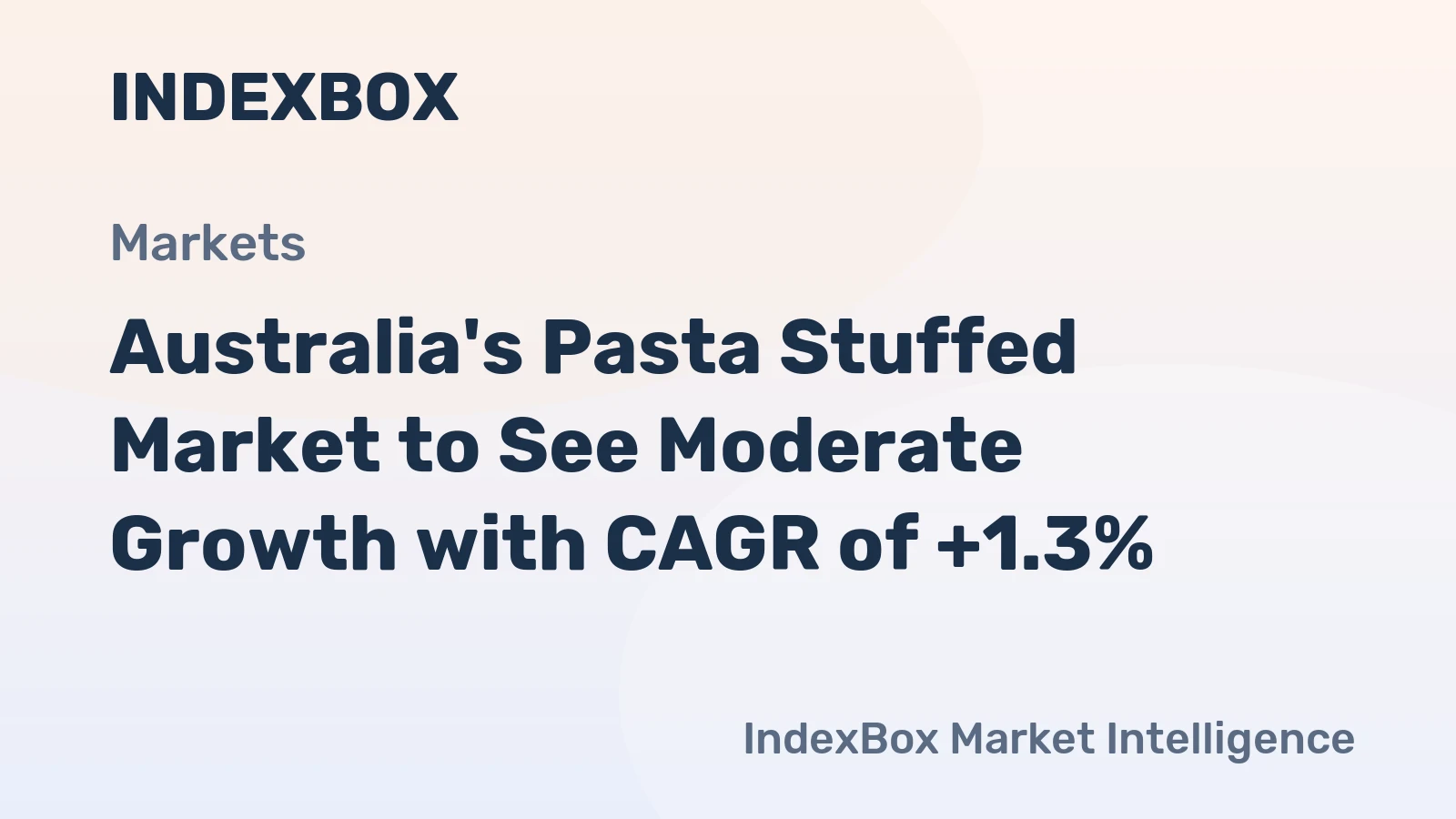 Australia's Pasta Stuffed Market to See Moderate Growth with CAGR of +1.3%