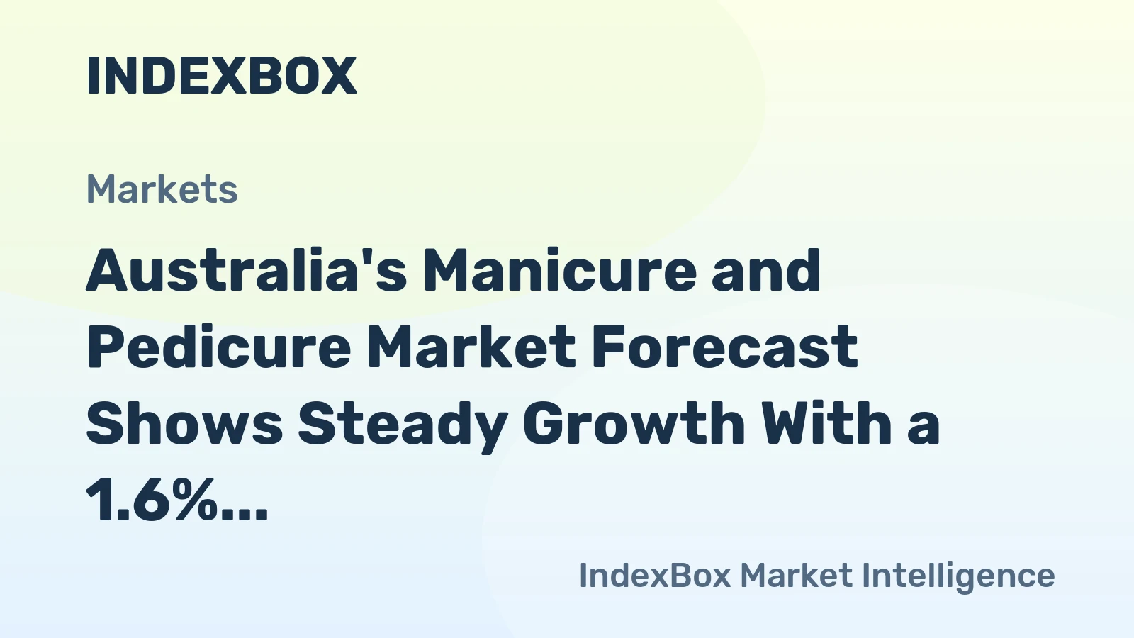 Australia's Manicure and Pedicure Market Forecast Shows Steady Growth With a 1.6% CAGR Through 2035