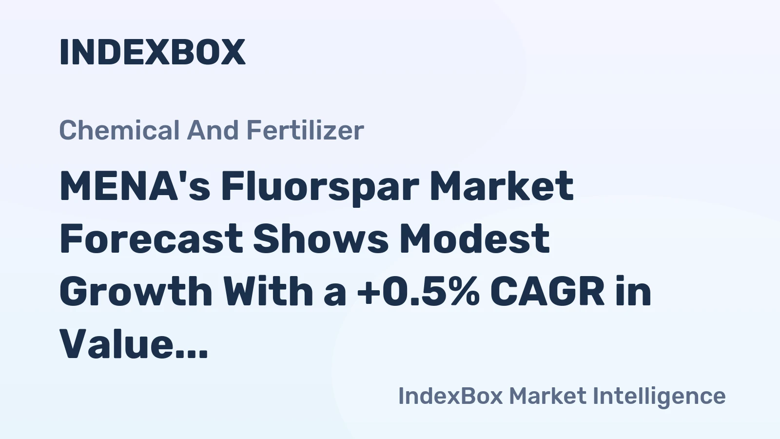 MENA's Fluorspar Market Forecast Shows Modest Growth With a +0.5% CAGR in Value Through 2035