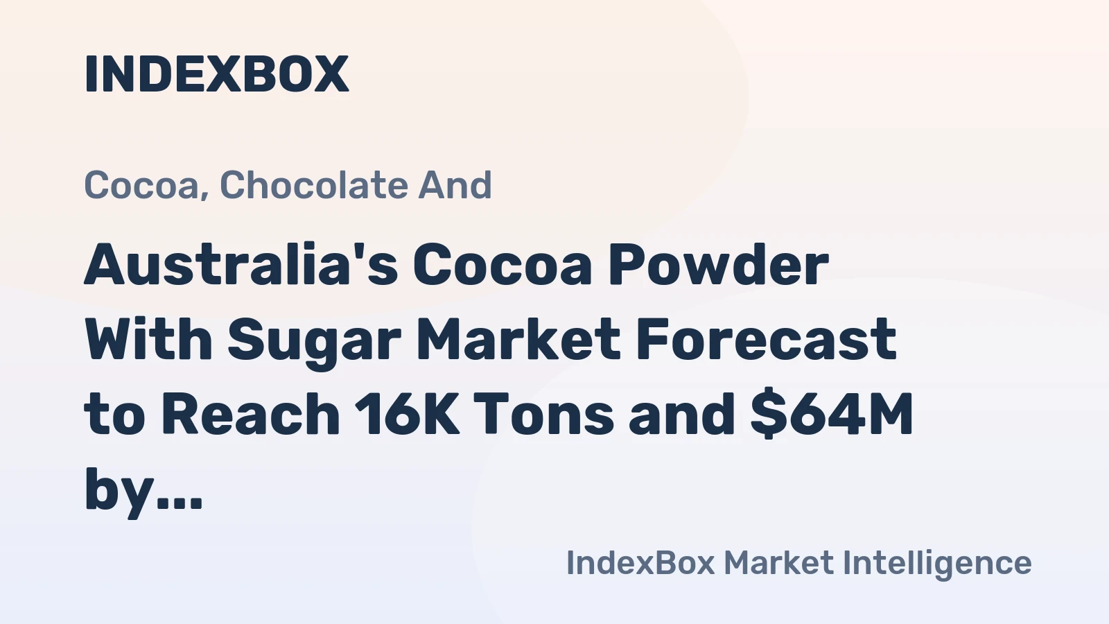 Australia's Cocoa Powder With Sugar Market Forecast to Reach 16K Tons and $64M by 2035