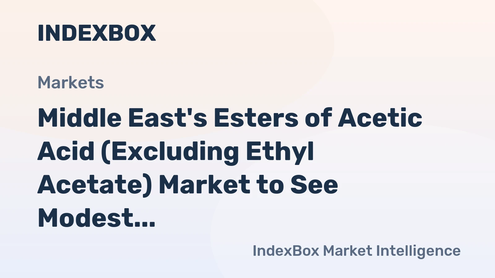 Middle East's Esters of Acetic Acid (Excluding Ethyl Acetate) Market to See Modest Growth with +0.1% CAGR