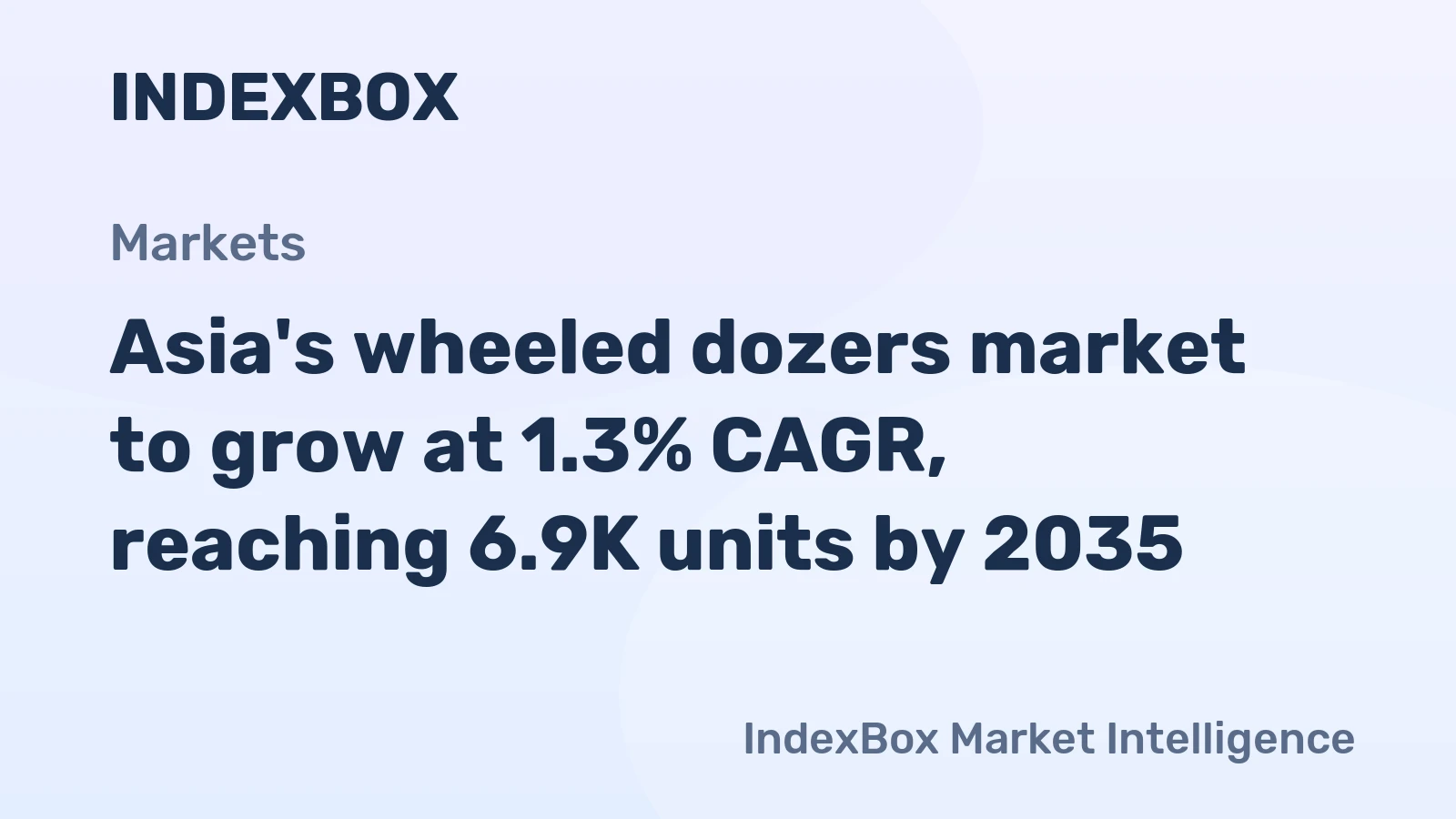 Asia's wheeled dozers market to grow at 1.3% CAGR, reaching 6.9K units by 2035