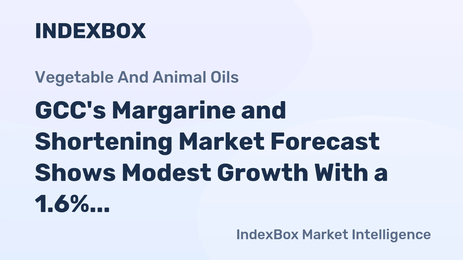GCC's Margarine and Shortening Market Forecast Shows Modest Growth With a 1.6% CAGR in Value Through 2035
