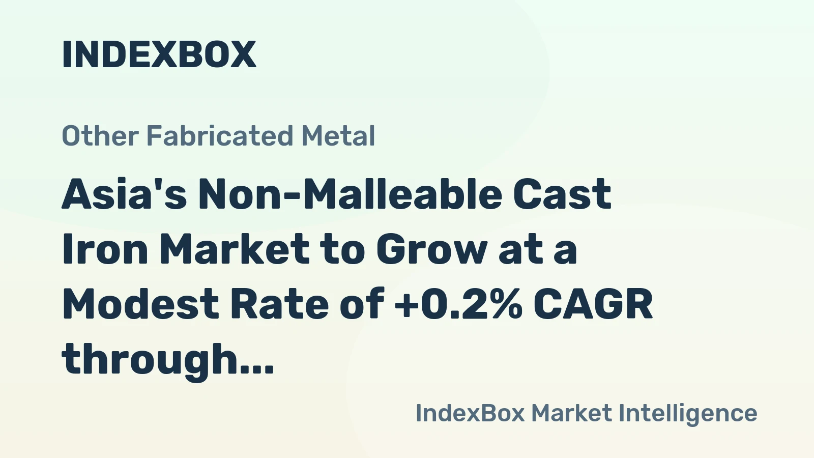 Asia's Non-Malleable Cast Iron Market to Grow at a Modest Rate of +0.2% CAGR through 2035