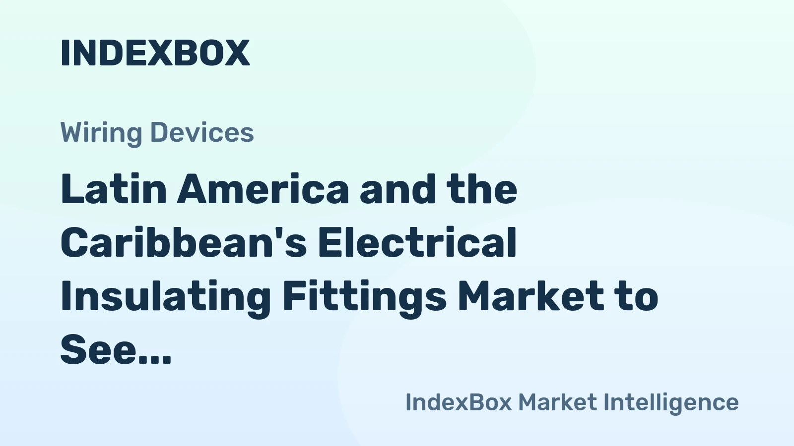 Latin America and the Caribbean's Electrical Insulating Fittings Market to See Steady Growth With a 3.0% CAGR Through 2035