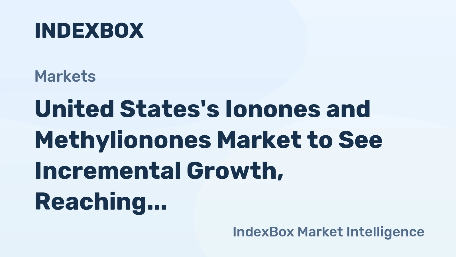 United States's Ionones and Methylionones Market to See Incremental Growth, Reaching 2.1K tons and $30M by 2035