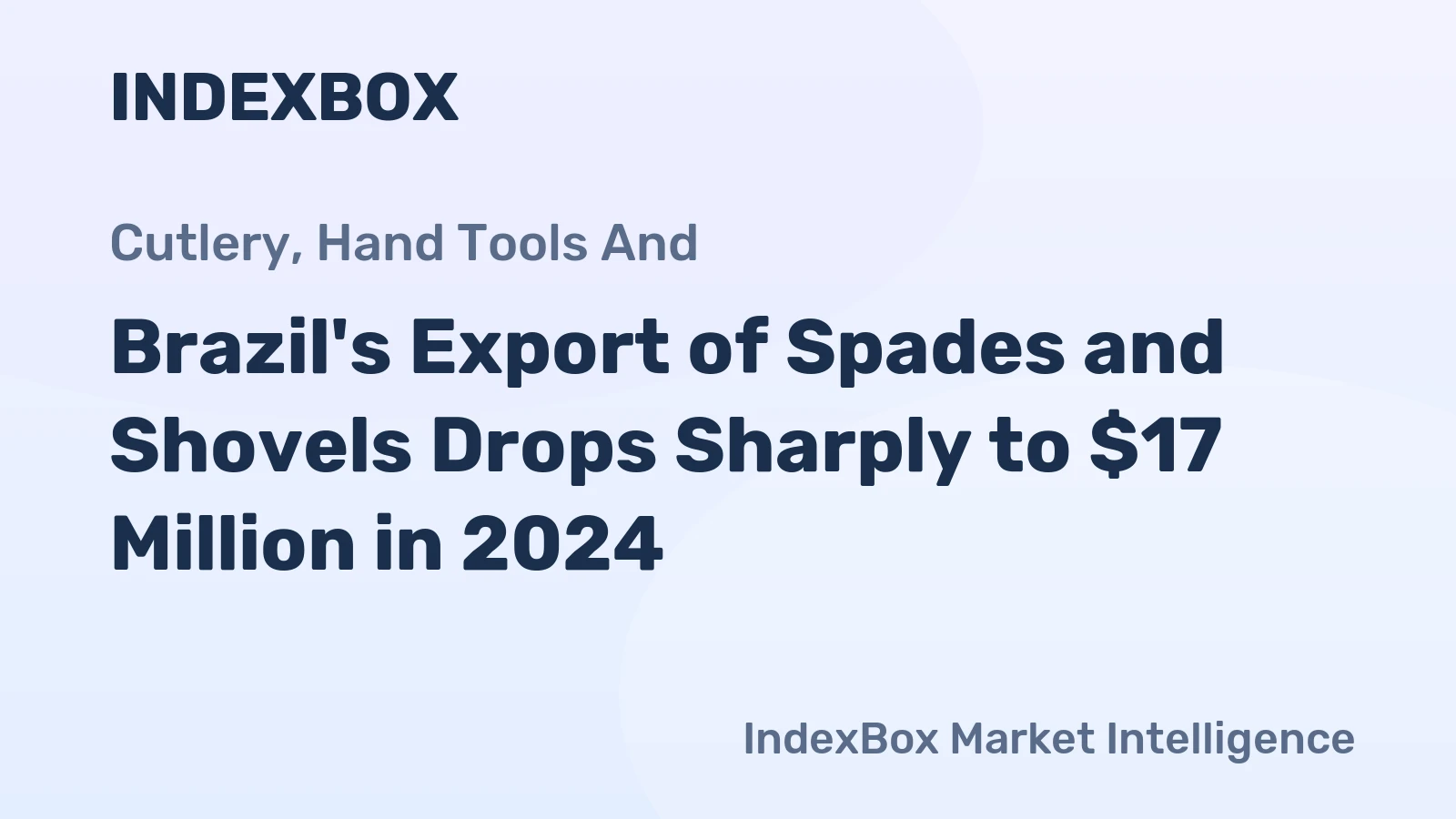 Brazil's Export of Spades and Shovels Drops Sharply to $17 Million in 2024