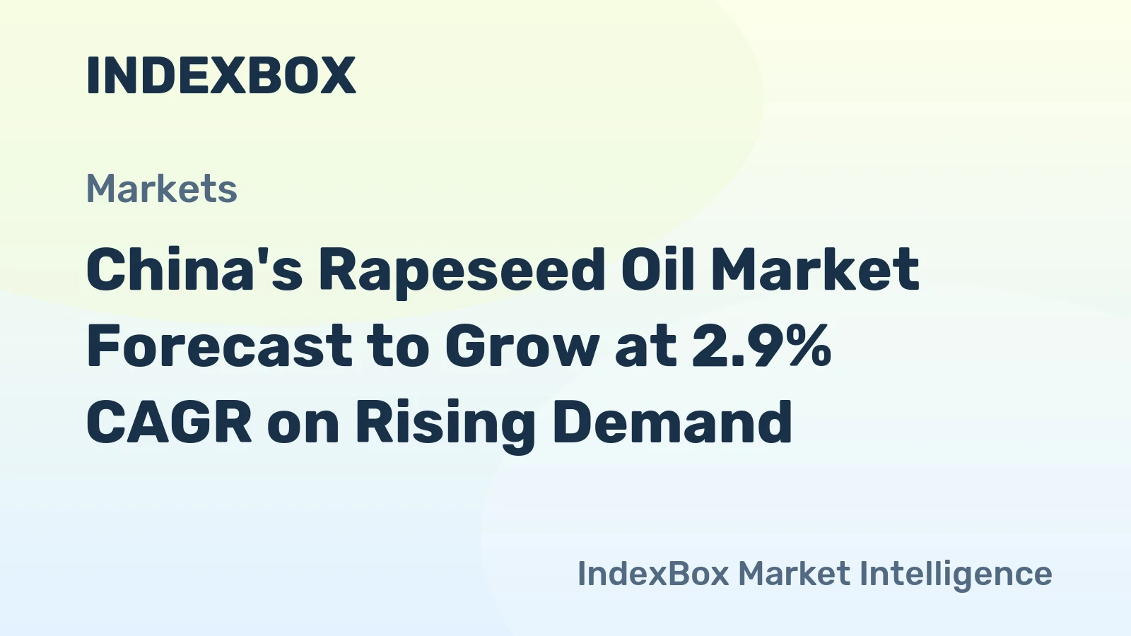 China's Rapeseed Oil Market Forecast to Grow at 2.9% CAGR on Rising Demand