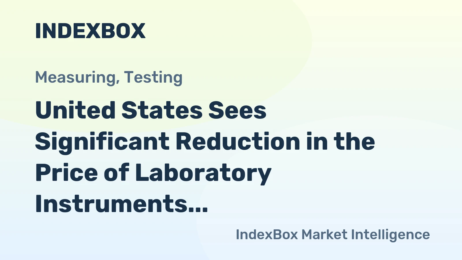 United States Sees Significant Reduction in the Price of Laboratory Instruments, Now Only $118 per Unit.
