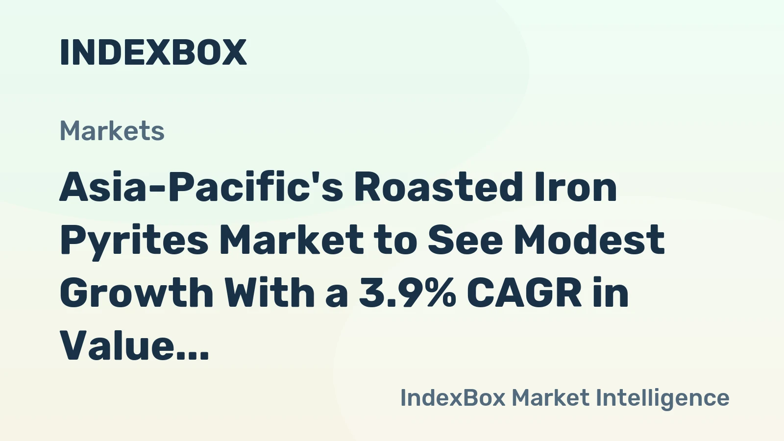 Asia-Pacific's Roasted Iron Pyrites Market to See Modest Growth With a 3.9% CAGR in Value