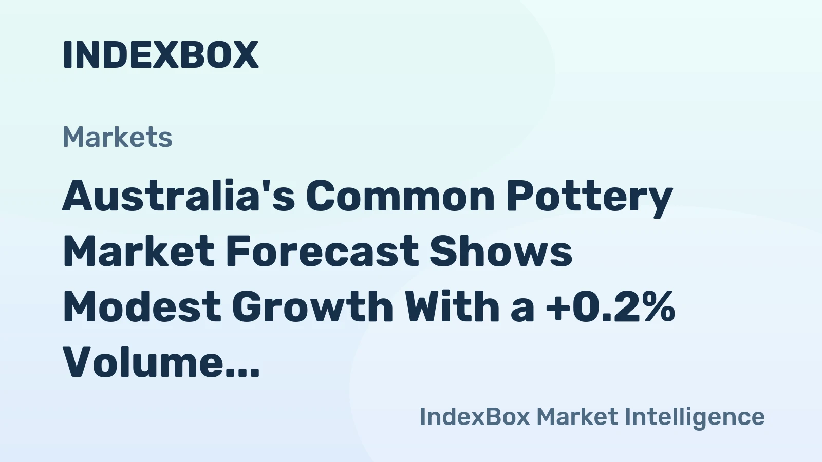 Australia's Common Pottery Market Forecast Shows Modest Growth With a +0.2% Volume CAGR Through 2035
