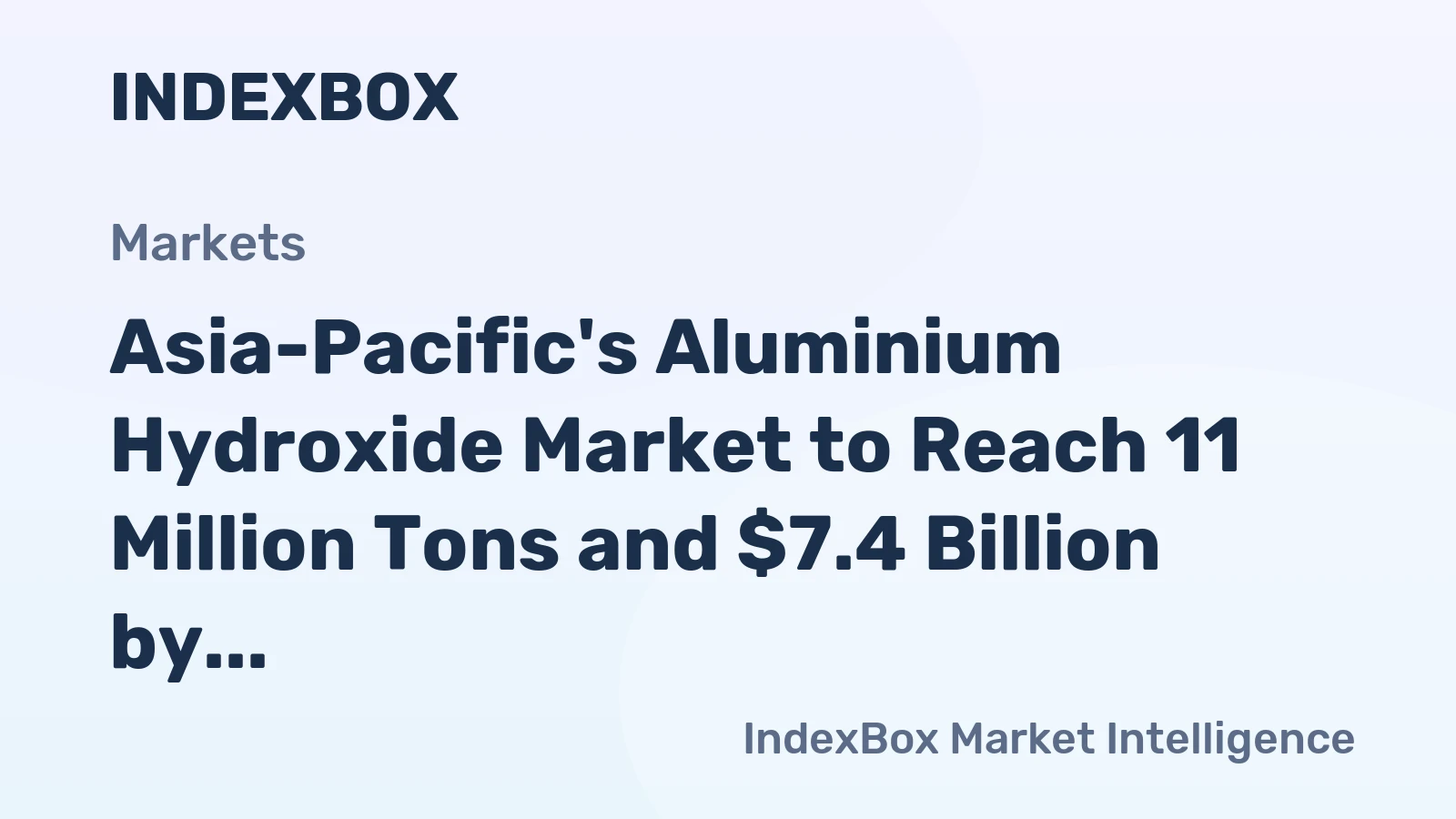 Asia-Pacific's Aluminium Hydroxide Market to Reach 11 Million Tons and $7.4 Billion by 2035