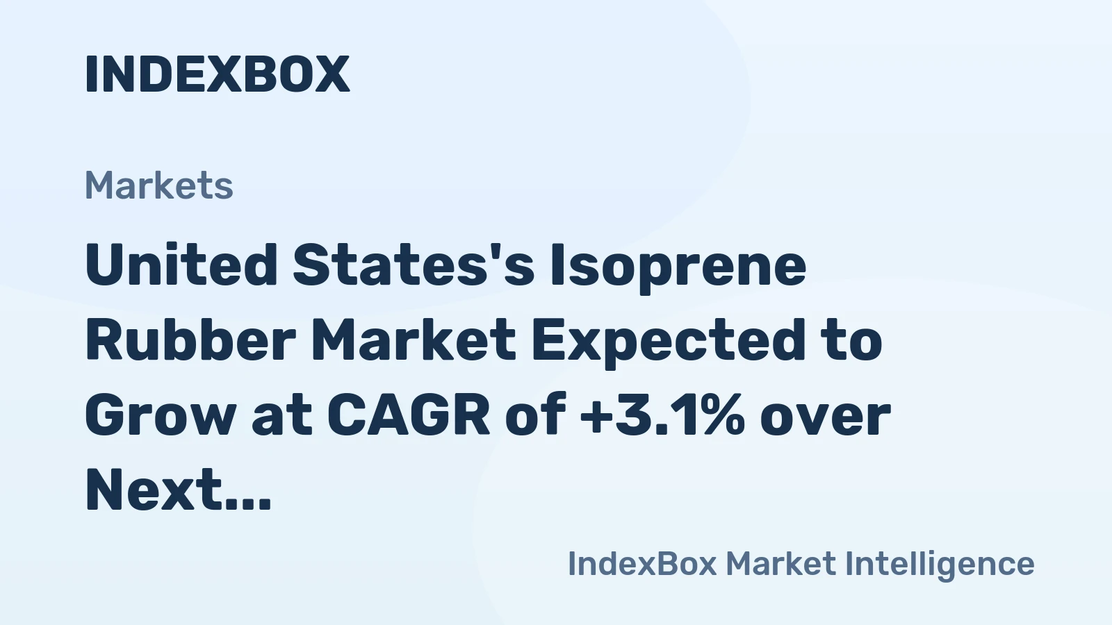 United States's Isoprene Rubber Market Expected to Grow at CAGR of +3.1% over Next Decade