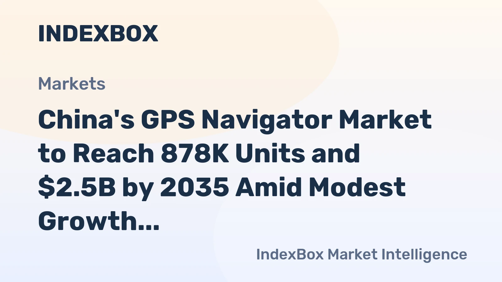 China's GPS Navigator Market to Reach 878K Units and $2.5B by 2035 Amid Modest Growth