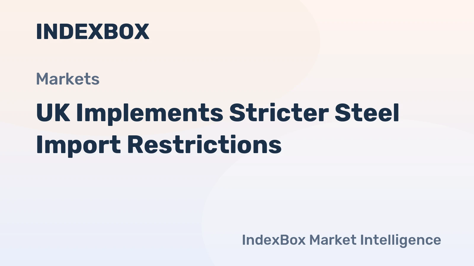 UK Implements Stricter Steel Import Restrictions