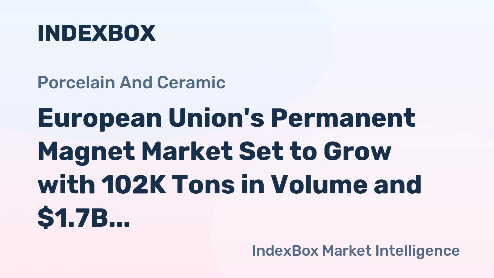 European Union's Permanent Magnet Market Set to Grow with 102K Tons in Volume and $1.7B in Value by 2035