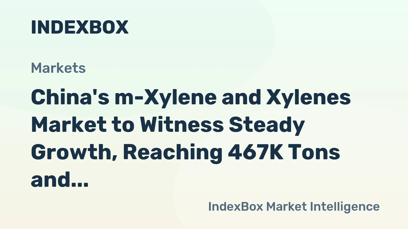 China's m-Xylene and Xylenes Market to Witness Steady Growth, Reaching 467K Tons and $517M by 2035
