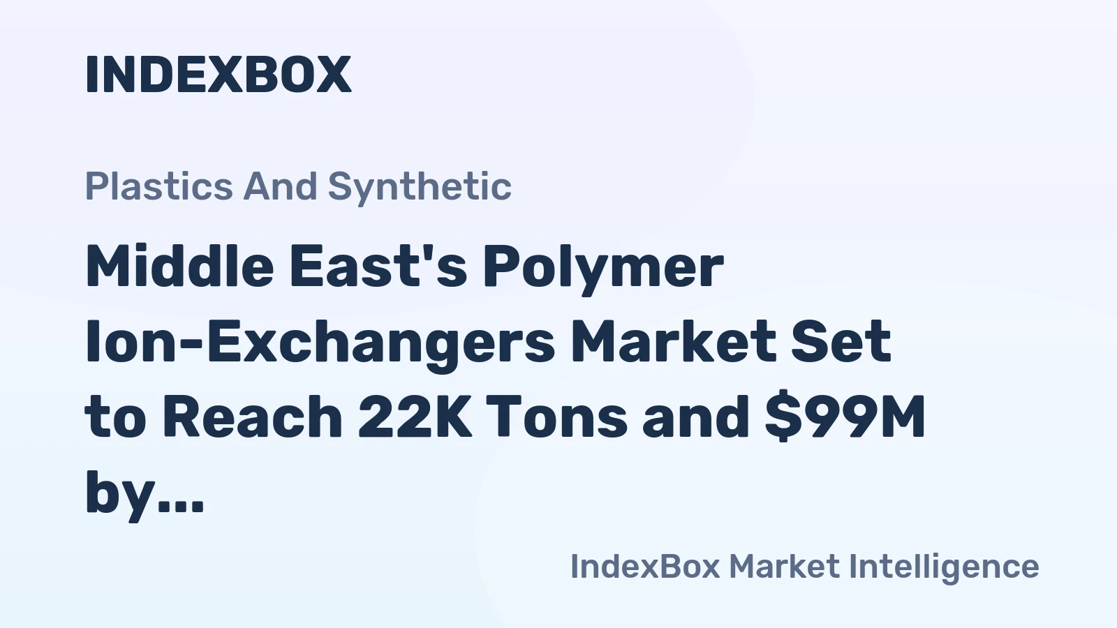 Middle East's Polymer Ion-Exchangers Market Set to Reach 22K Tons and $99M by 2035