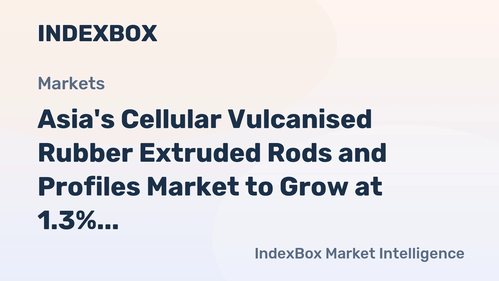 Asia's Cellular Vulcanised Rubber Extruded Rods and Profiles Market to Grow at 1.3% CAGR, Reaching 247K Tons by 2035