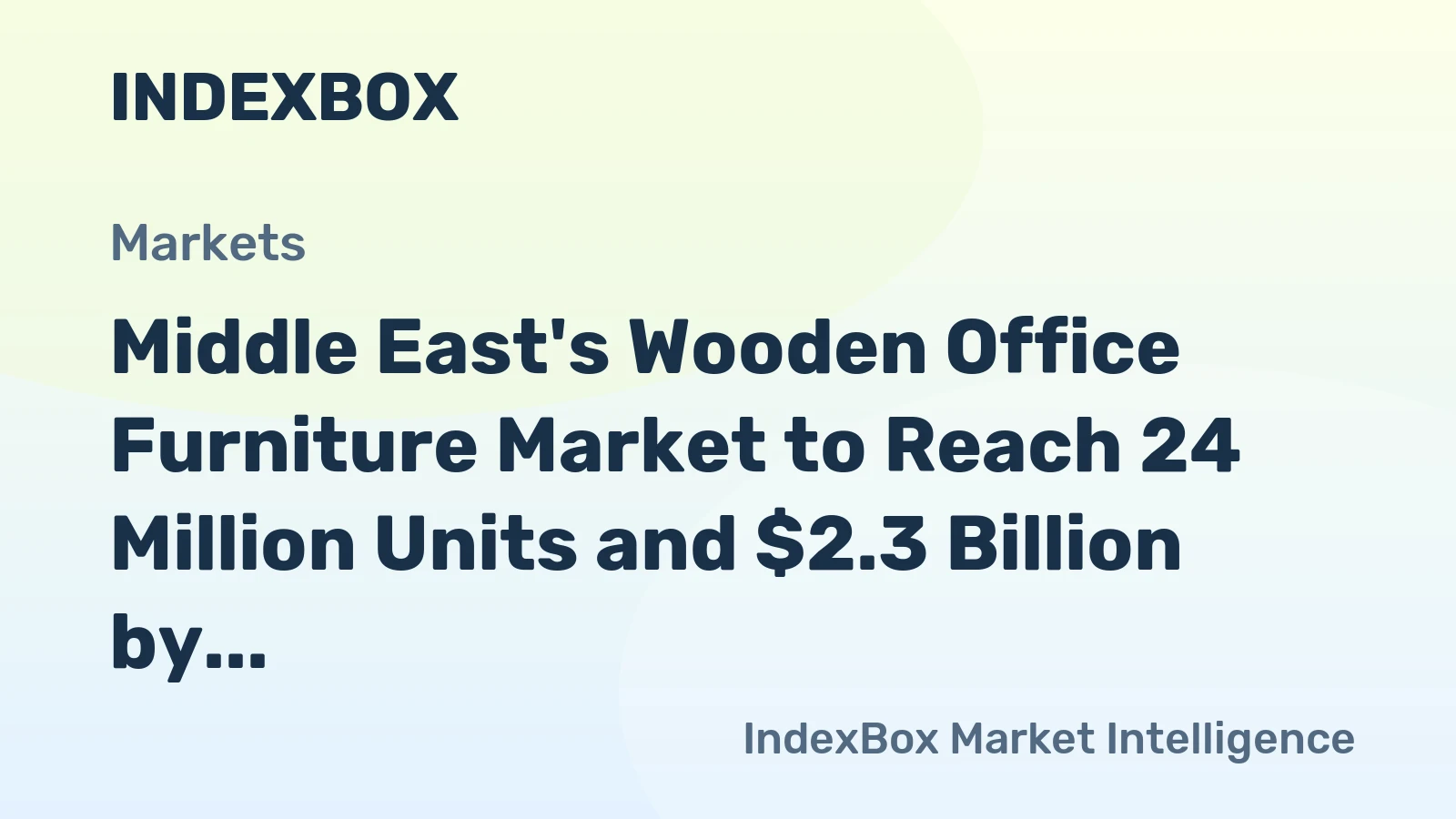 Middle East's Wooden Office Furniture Market to Reach 24 Million Units and $2.3 Billion by 2035