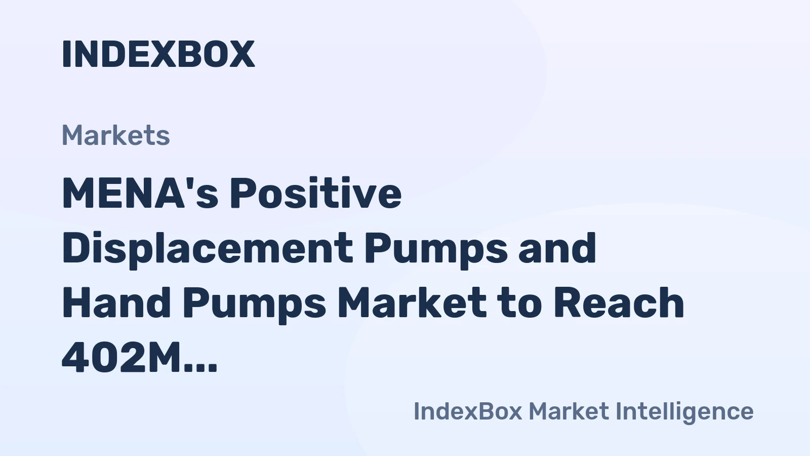 MENA's Positive Displacement Pumps and Hand Pumps Market to Reach 402M Units and $4.3B by 2035