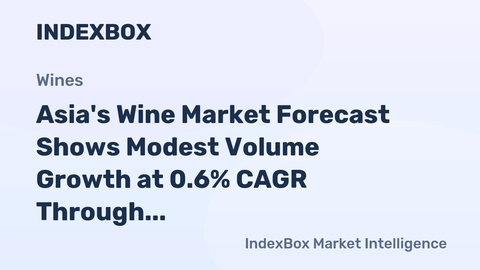 Asia's Wine Market Forecast Shows Modest Volume Growth at 0.6% CAGR Through 2035